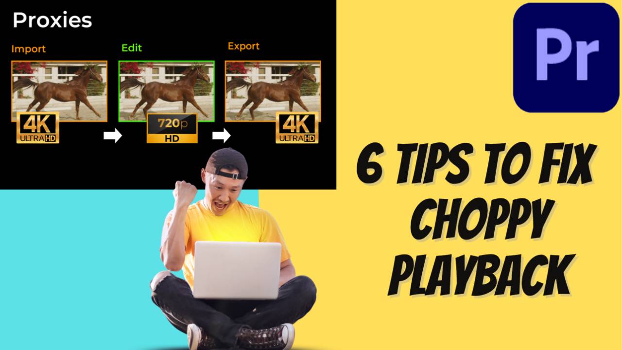 6 Tips to fix choppy playback in Adobe premiere