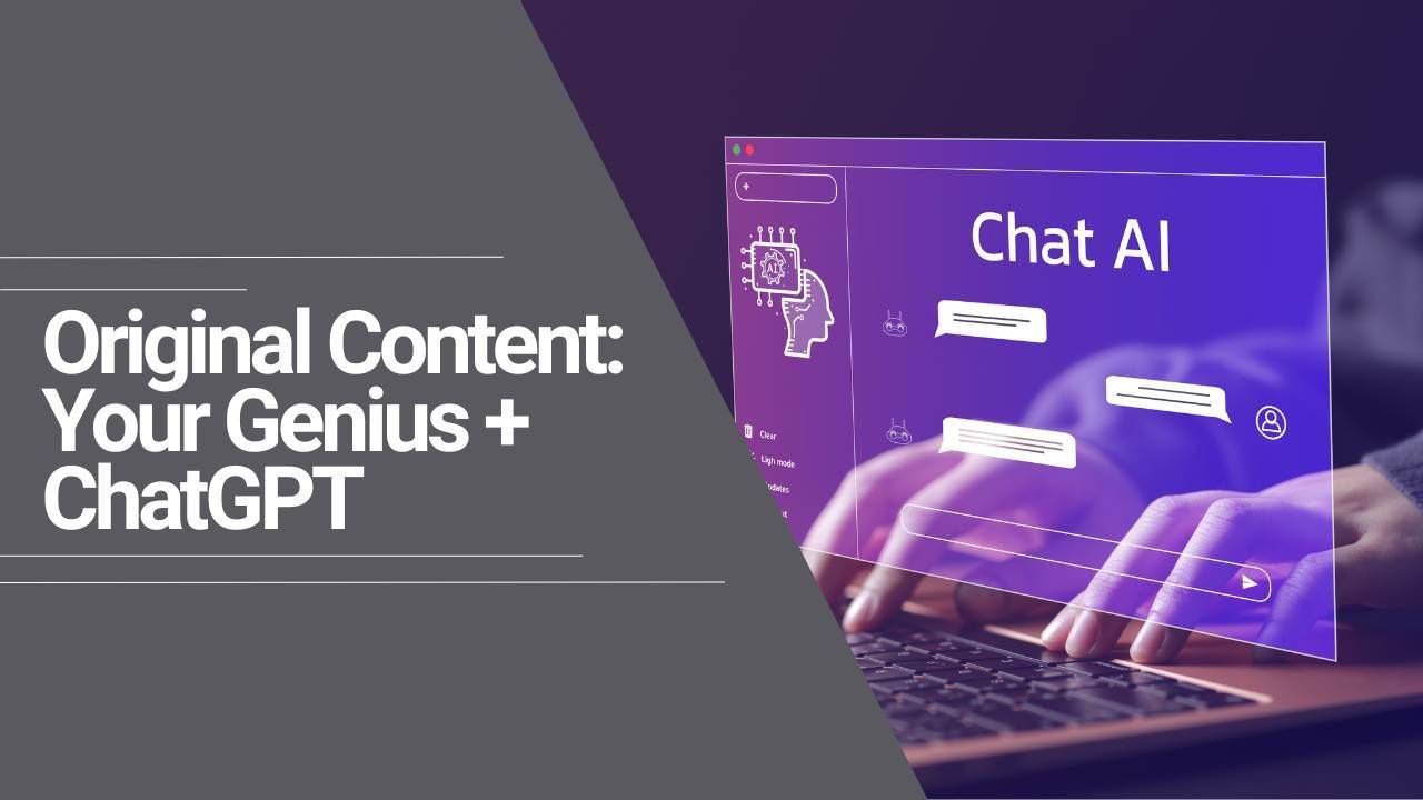 Original Content: Your Genius + ChatGPT