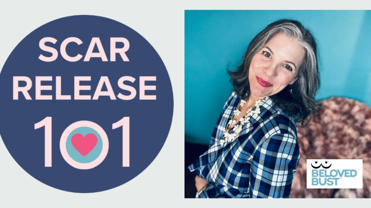 Scar Release 101 - Breast Health and Wellness