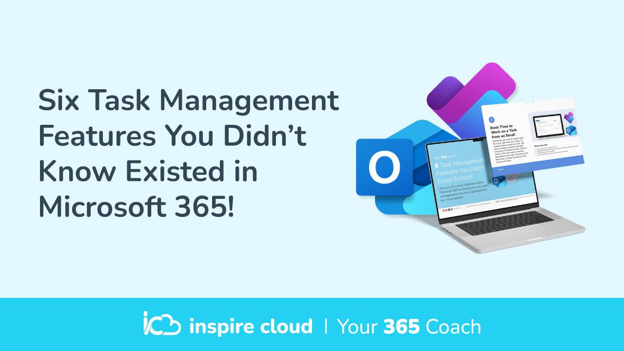 Your 365 Coach | 6 Hidden Features to Improve Task Management