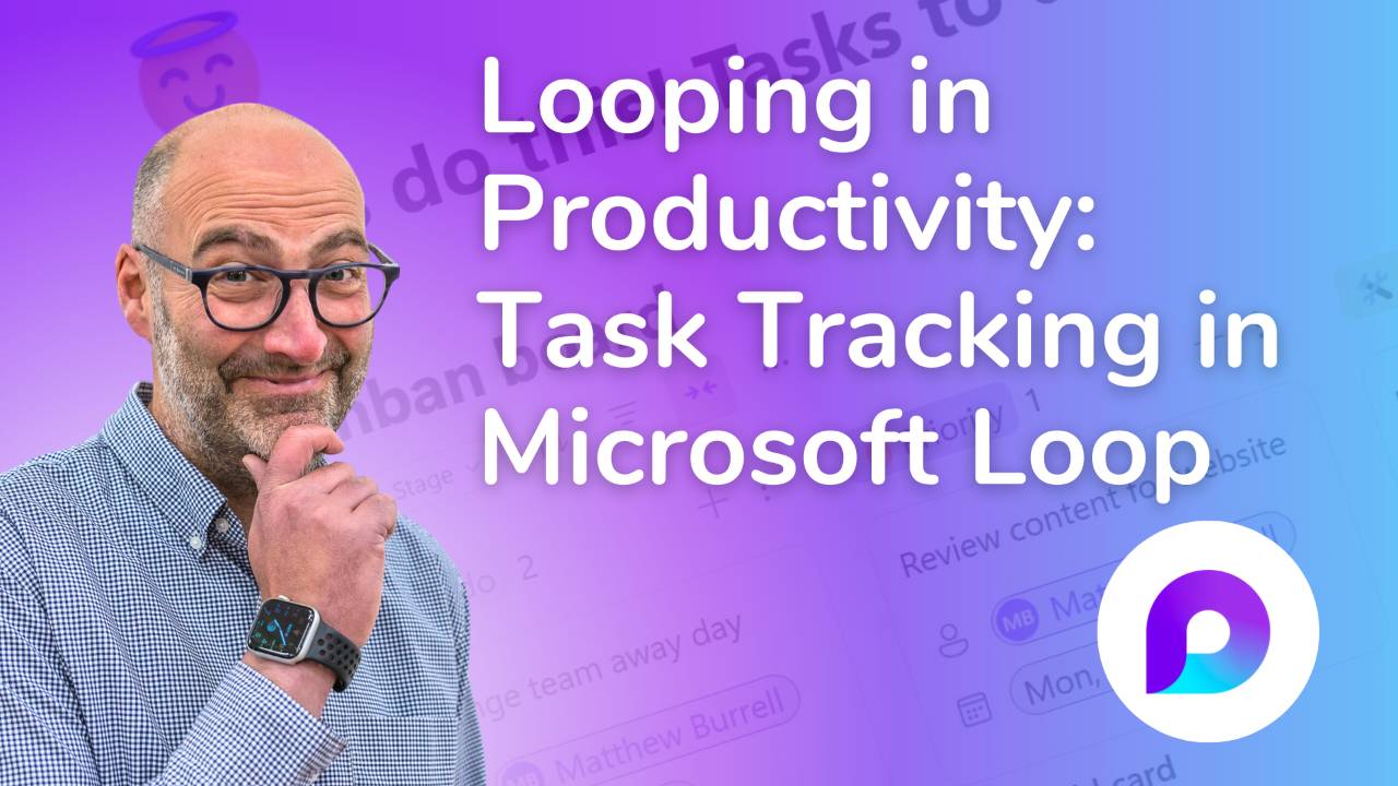 Looping in Productivity: Task Tracking in Microsoft Loop