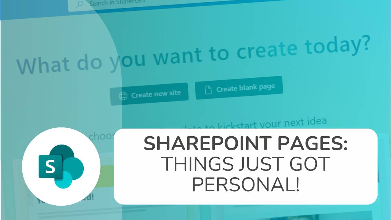 SharePoint pages: Things just got personal!