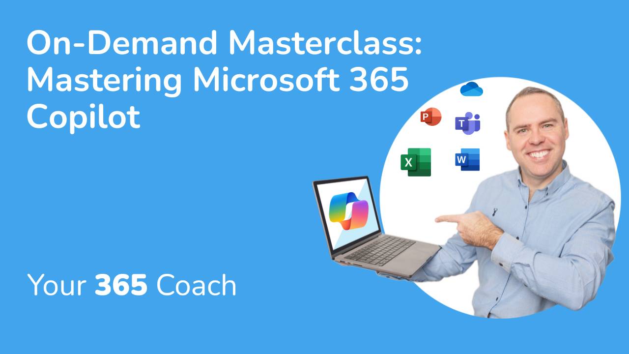 Your 365 Coach | Join our Microsoft Copilot Masterclass!