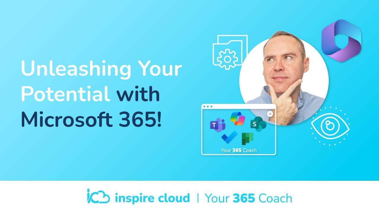Your 365 Coach | Achieve More with Microsoft 365!