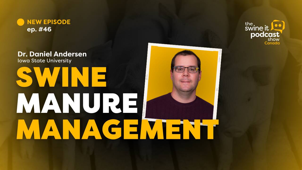 Dr. Daniel Andersen: Swine Manure Management | Ep. 46