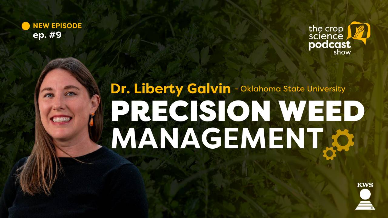 Dr. Liberty Galvin: Precision Weed Management | Ep. 09