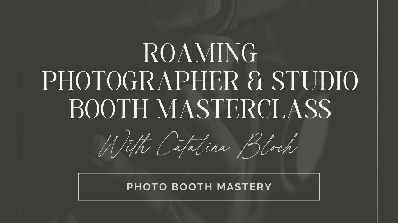 Studio Photo Booth & Roaming Photographer Masterclass
