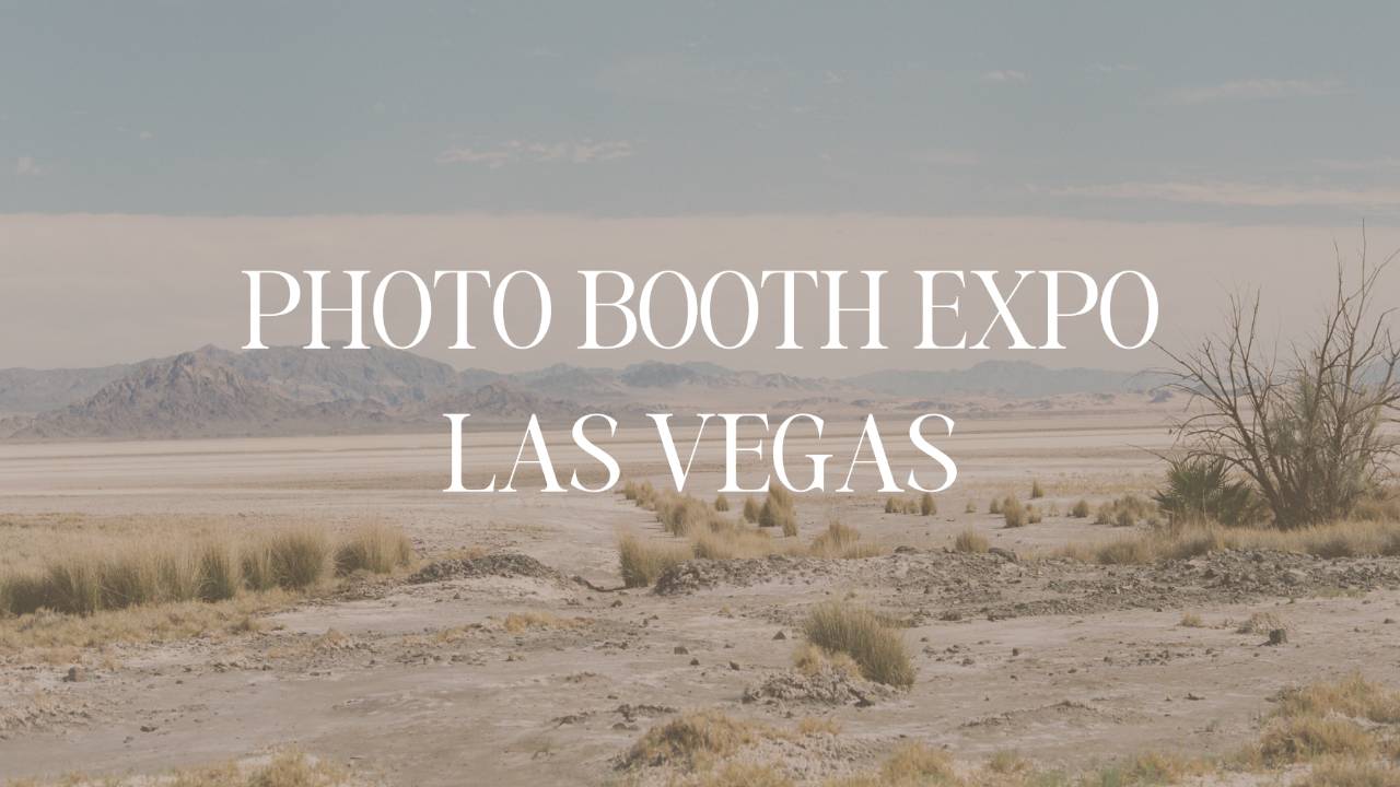 Your Guide To Photo Booth Expo
