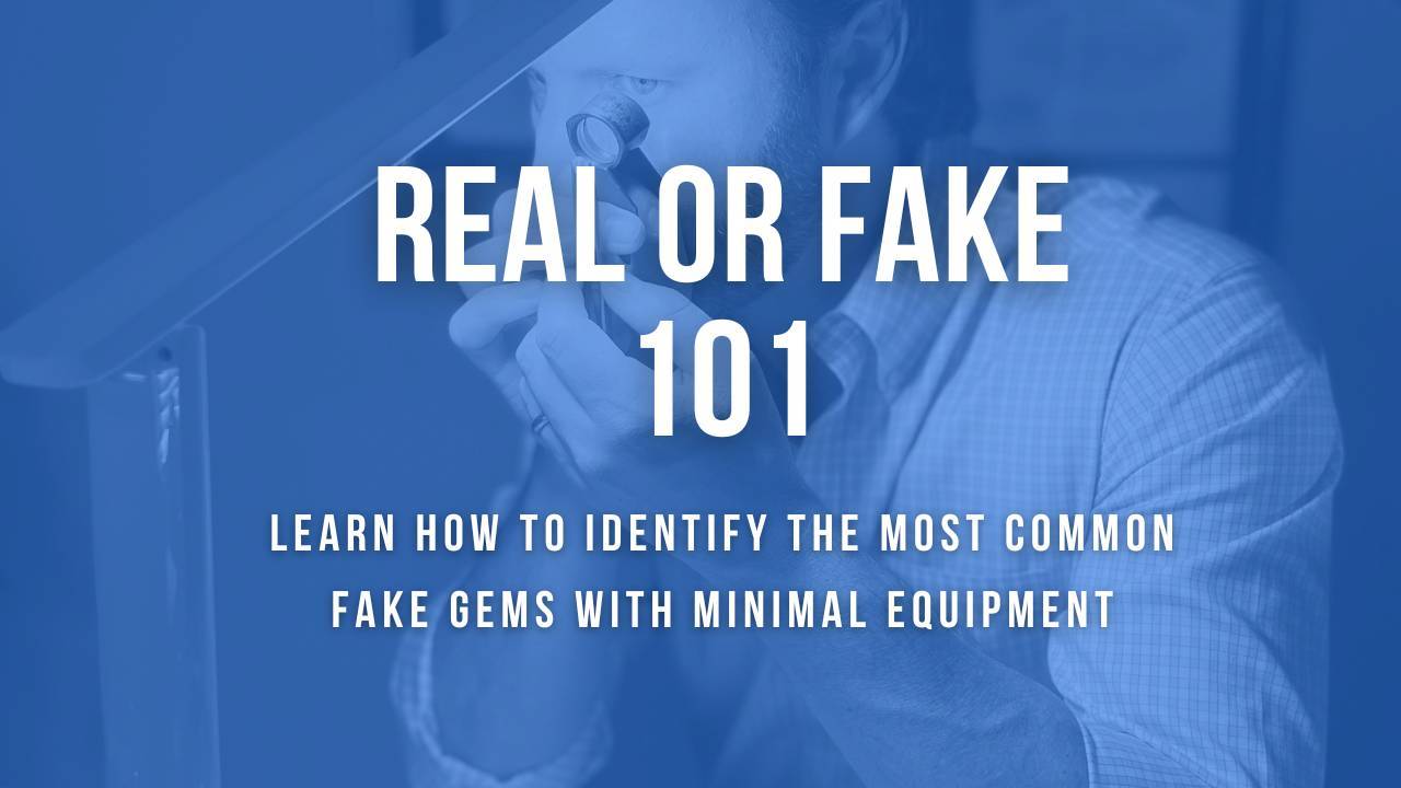 Learn to Spot Fake Gems with Minimal Equipment - Real or Fake 101