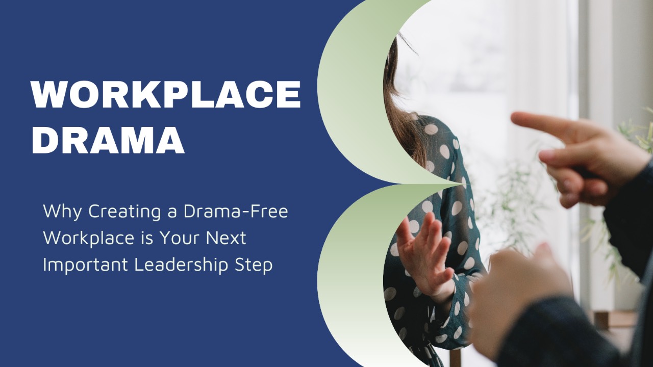 Managing Workplace Drama