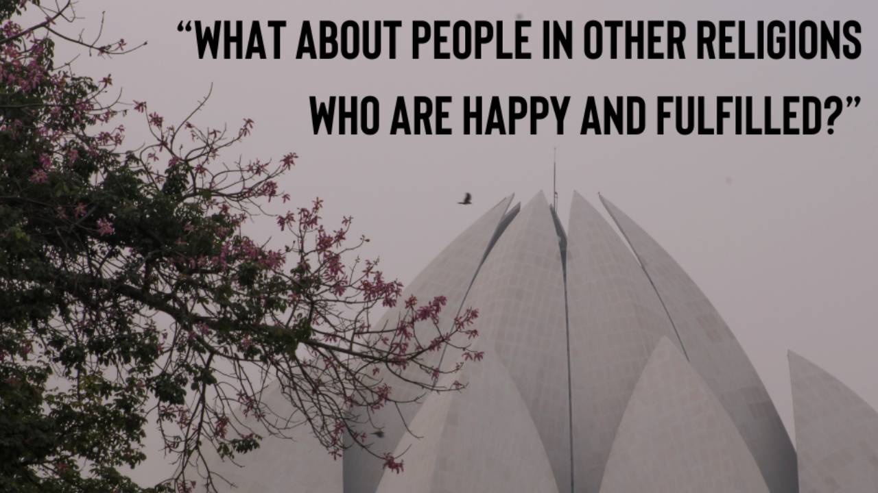 "What About People in Other Religions Who Are Happy?"