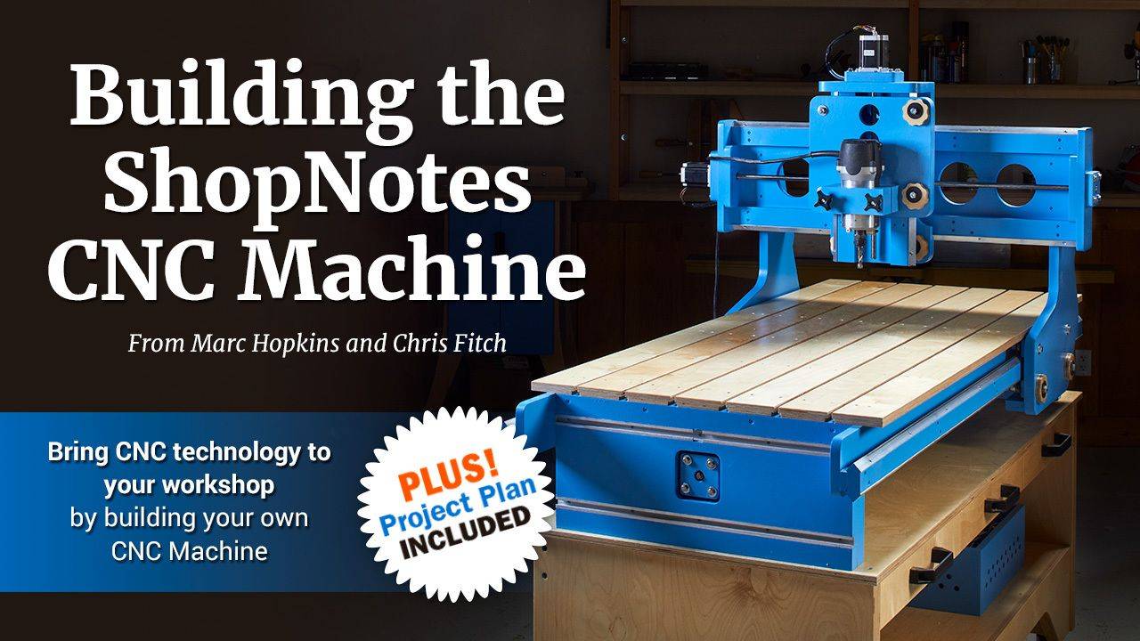 Building the ShopNotes CNC Machine