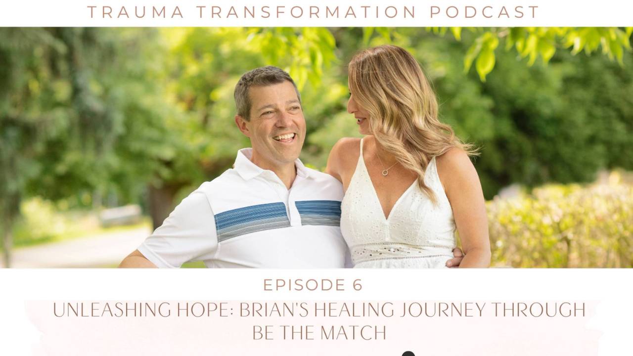 Podcast Episode 6: Unleashing Hope: Brian's Healing Journey