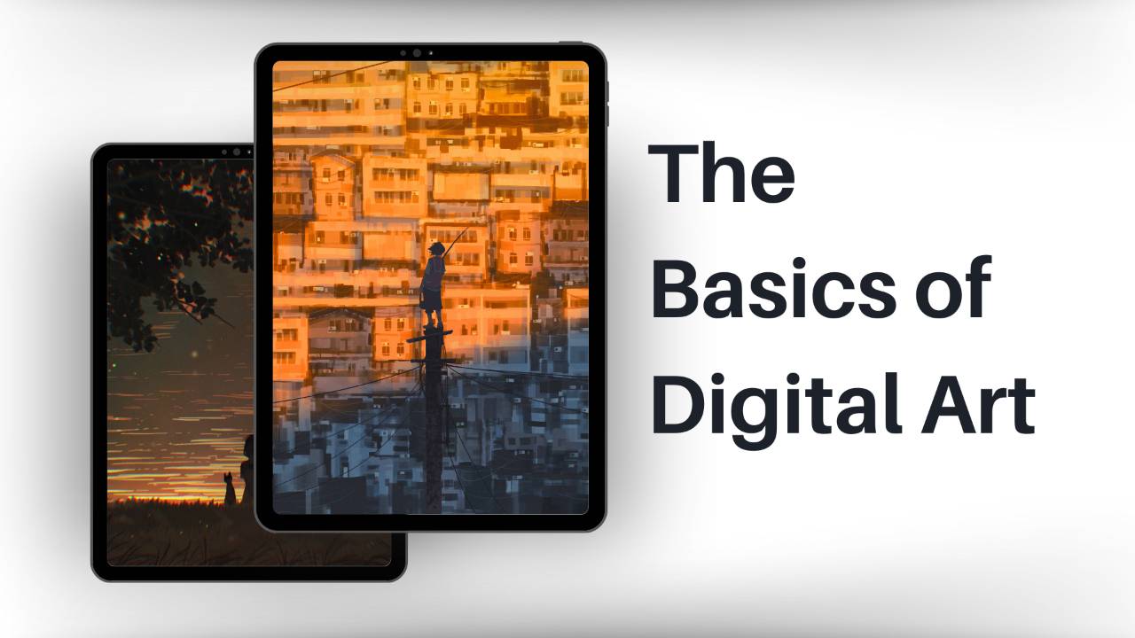 The Basics of Digital Art