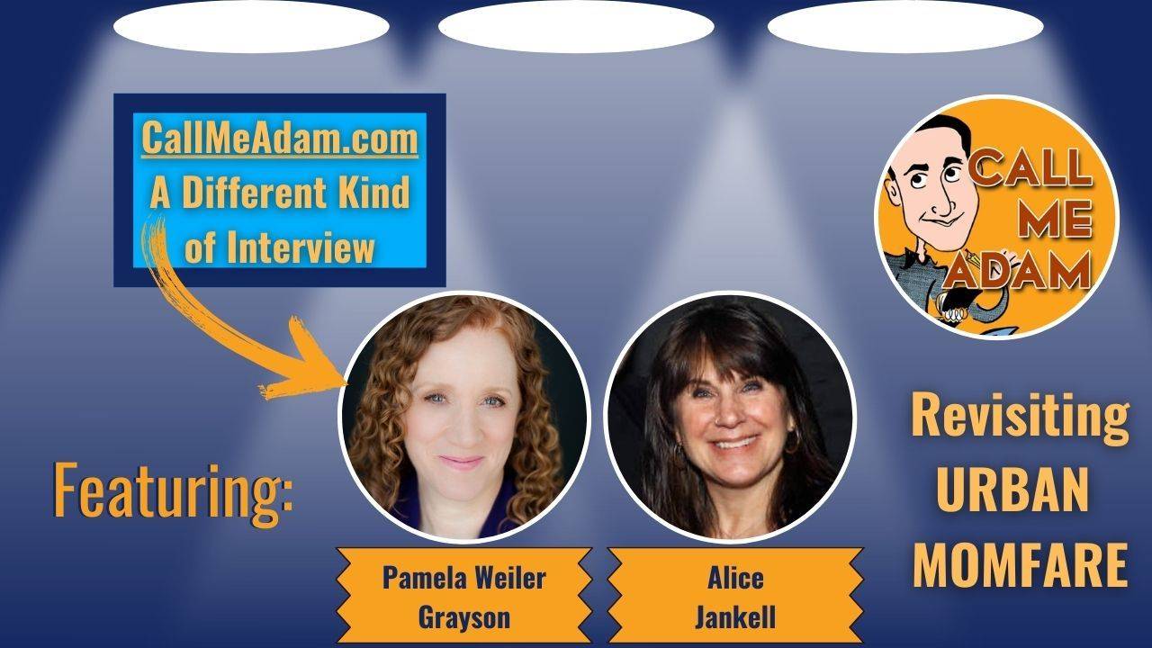 Revisiting URBAN MOMFARE with Pamela Weiler Grayson and Alice Jankell