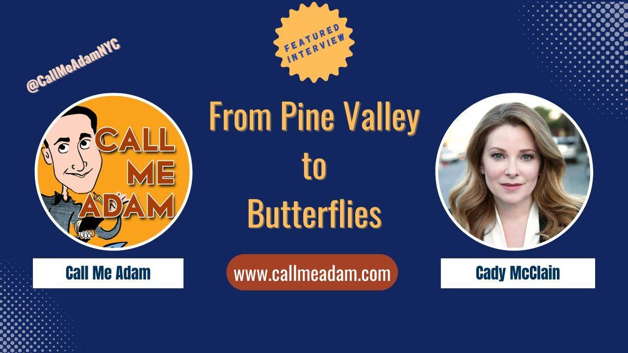Cady McClain Interview: All My Children's Pine Valley to Butterflies