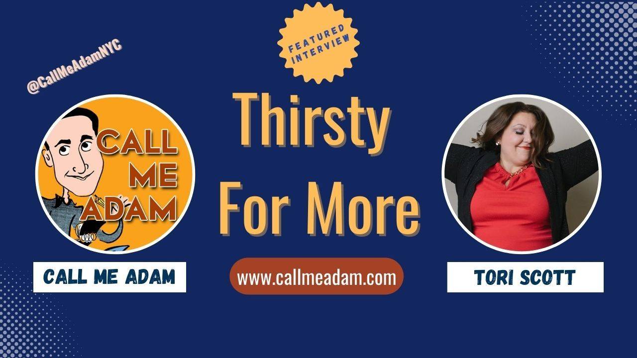 NEW Tori Scott Interview: Thirsty For More