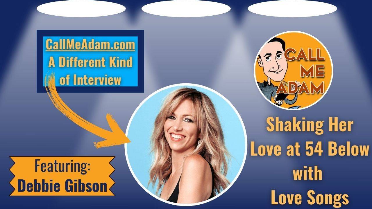 NEW Debbie Gibson Interview: Shaking Her Love at 54 Below