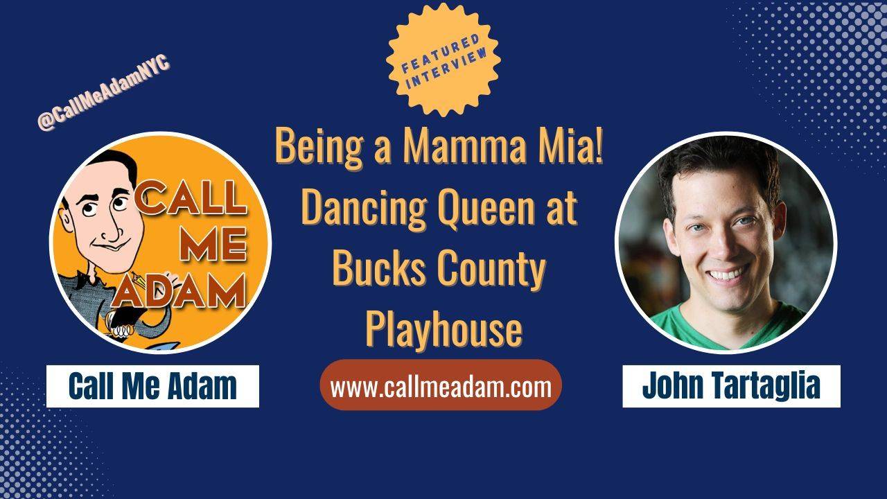 NEW John Tartaglia Interview: Being a Mamma Mia Dancing Queen