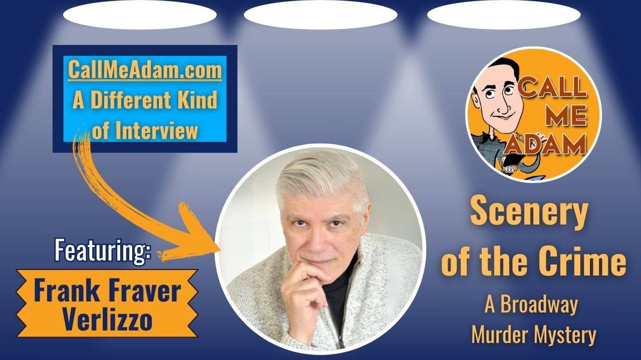 Frank Fraver Verlizzo Interview: Scenery of the Crime Broadway Mystery