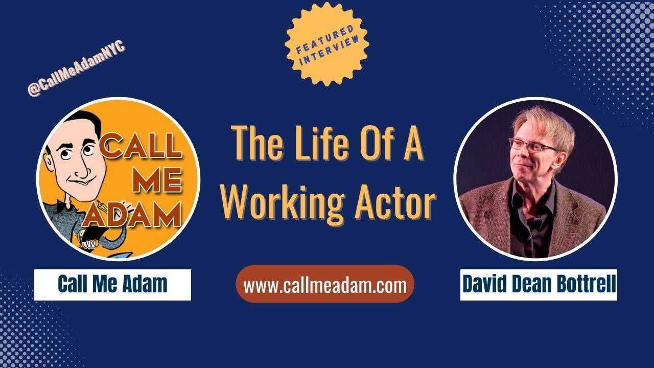 NEW David Dean Bottrell Interview: The Life of a Working Actor