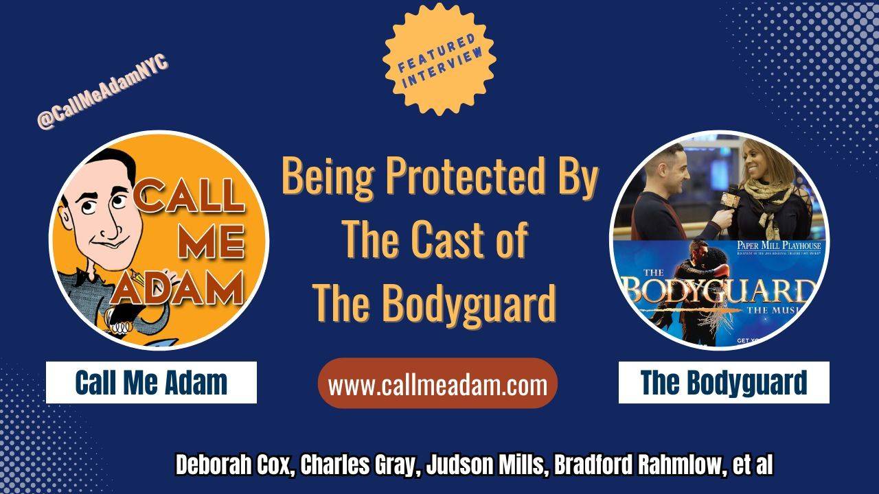 Video Interviews Paper Mill Playhouse Cast The Bodyguard Deborah Cox