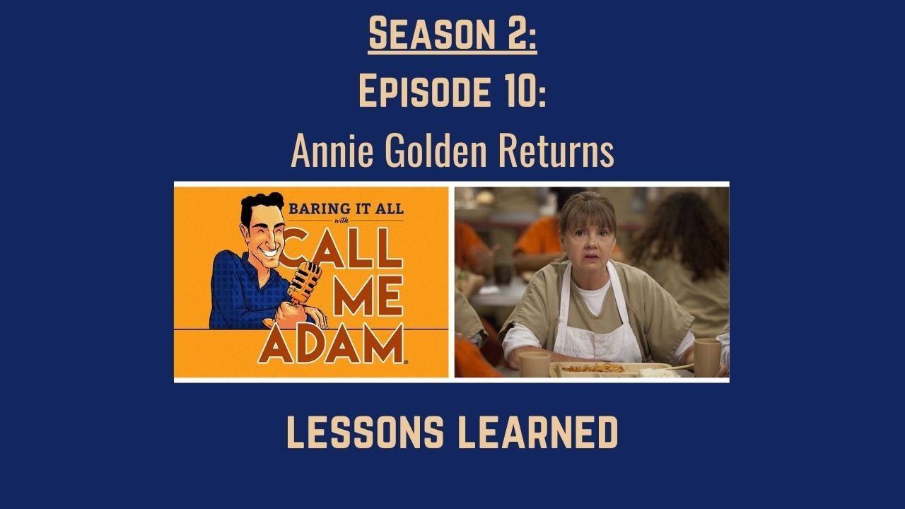 Annie Golden Podcast Interview: Lessons Learned