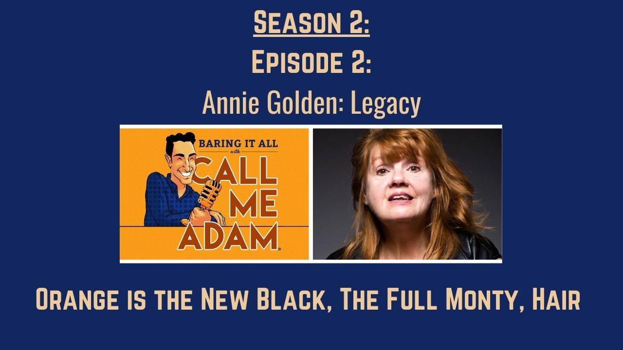 Annie Golden Podcast Interview: Legacy, Broadway, Netflix's OITNB