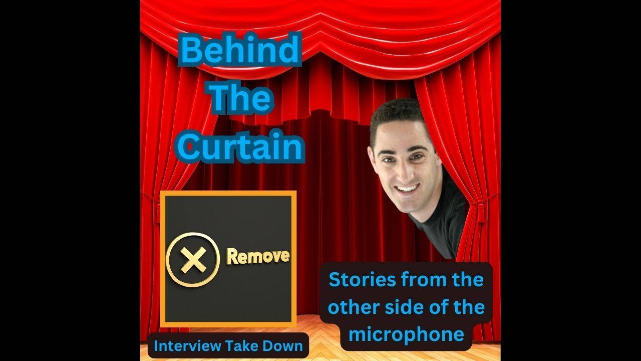 Interview Take Down - Behind-The-Curtain