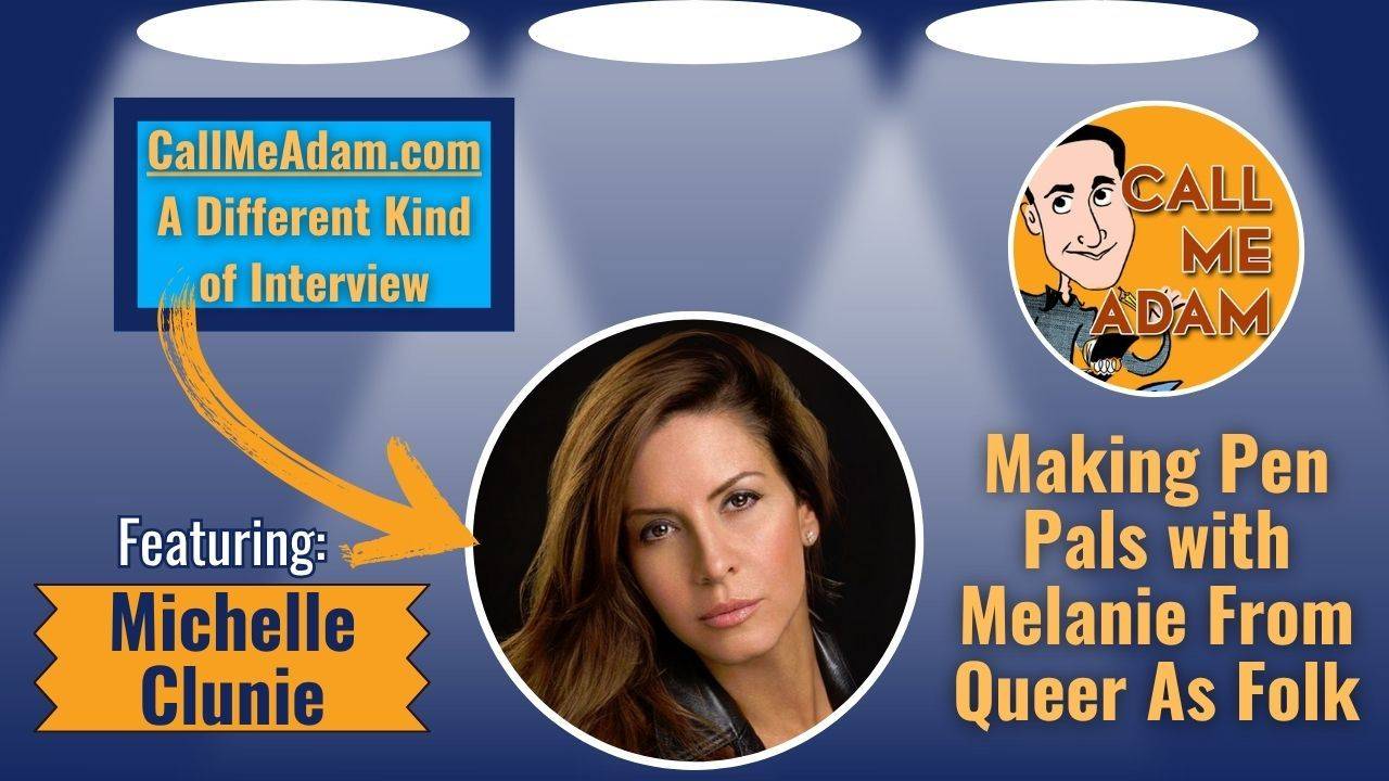 Michelle Clunie Interview: Pen Pals with Melanie from Queer As Folk