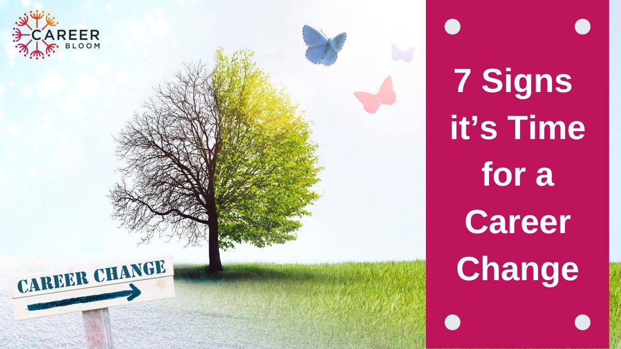 7 Signs it’s Time for a Career Change