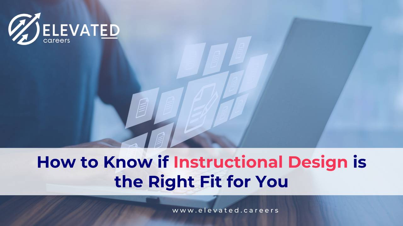 How to Know if Instructional Design is the Right Fit for You | EC