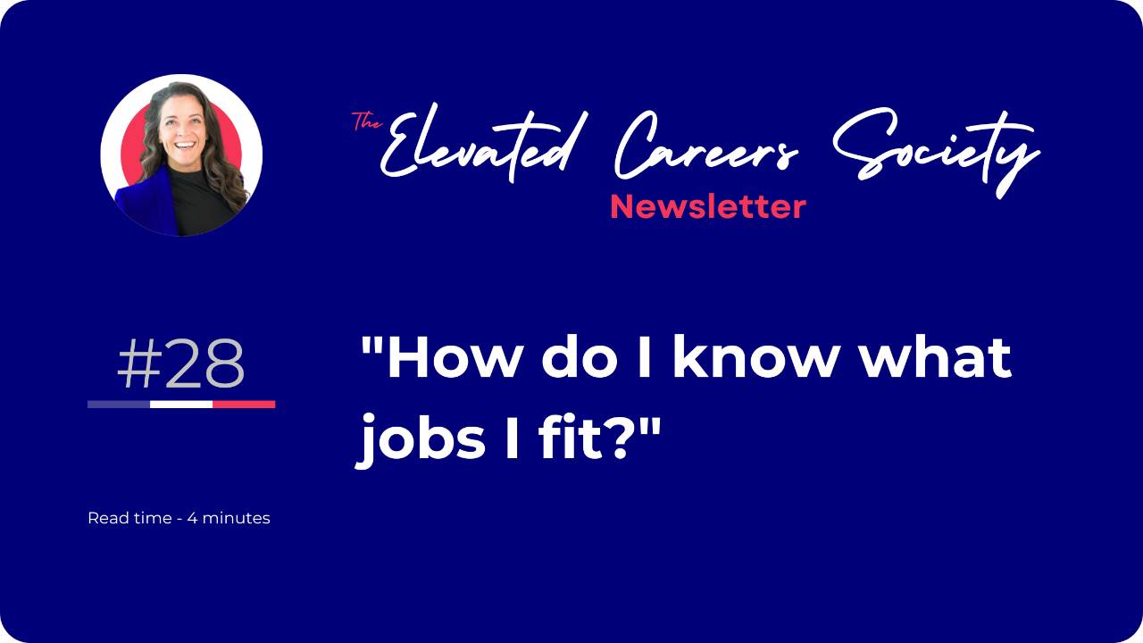 "How do I know what jobs I fit?" | Elevated Careers