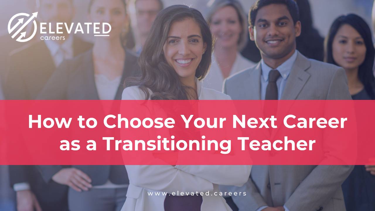 How Teachers Can Choose Their Next Career with Clarity | EC