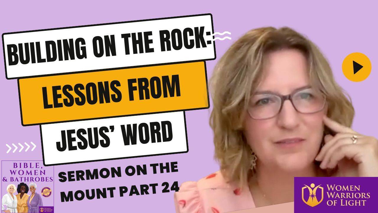 Building on the Rock: Lessons from the Sermon on the Mount
