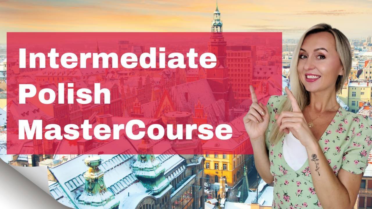 Polish MasterCourse for Intermediate Level