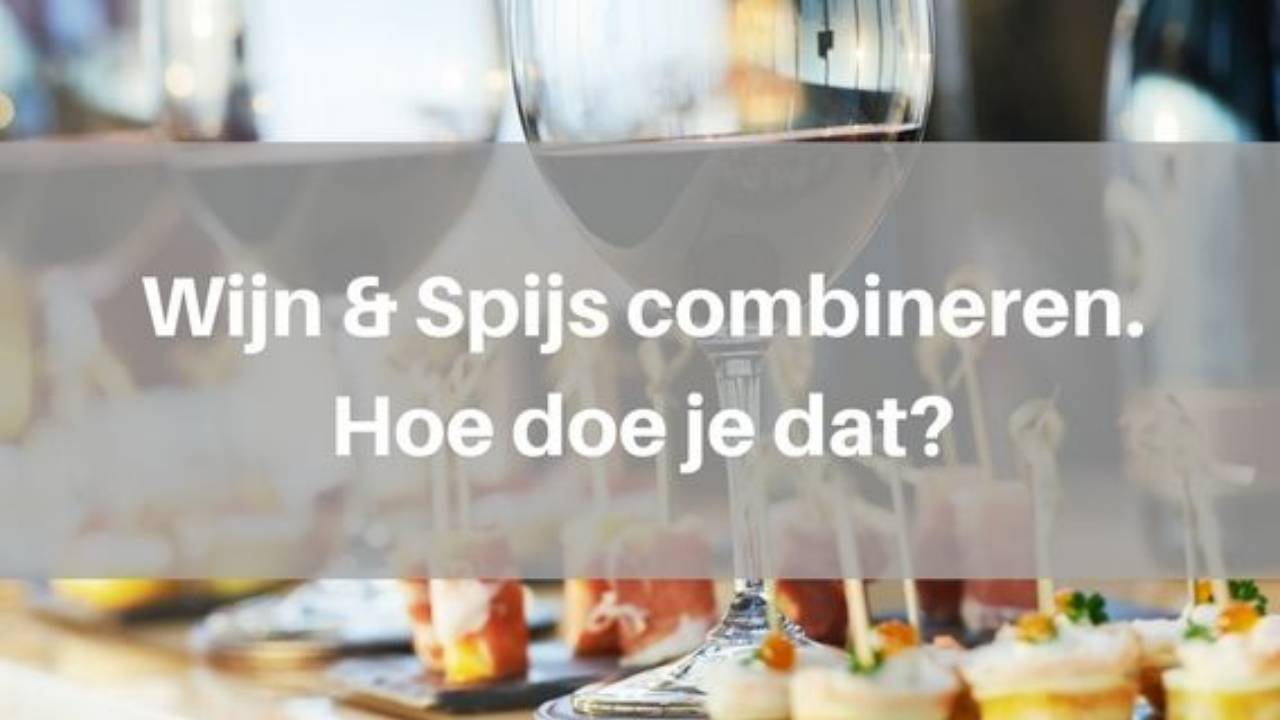 Wijn en Spijs combineren. Hoe doe je dat?