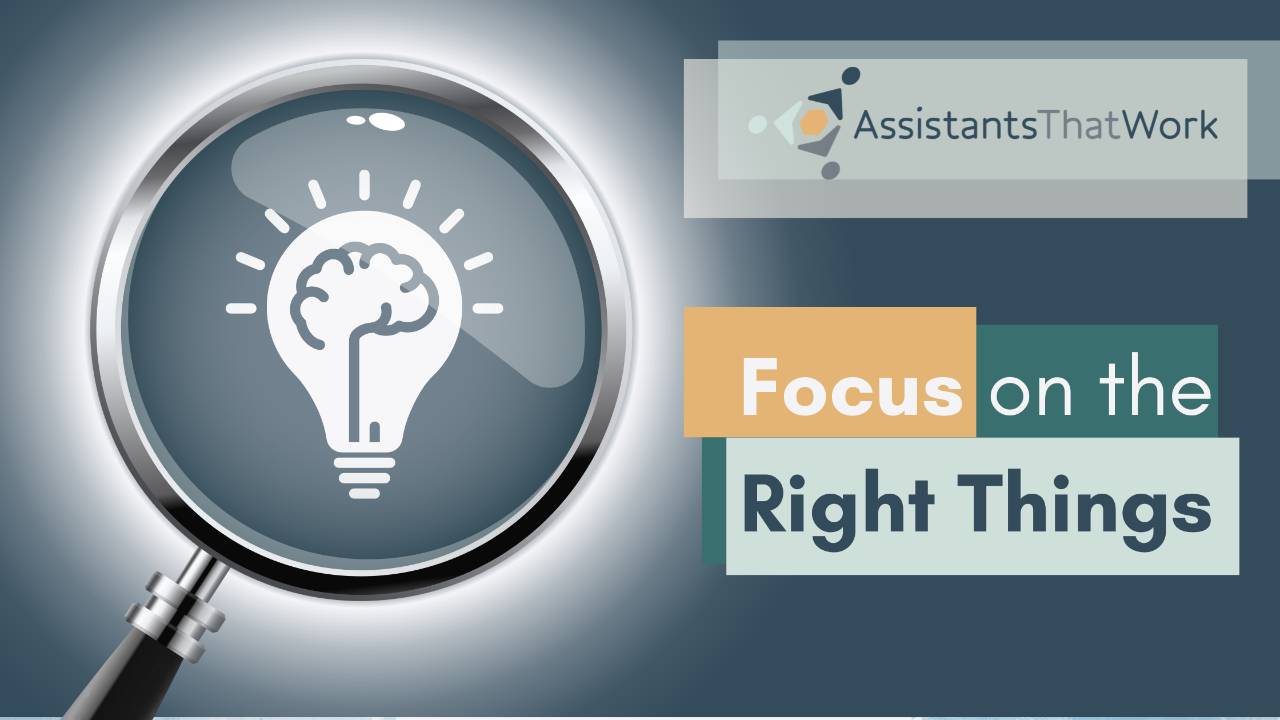 Focus on the Right Things