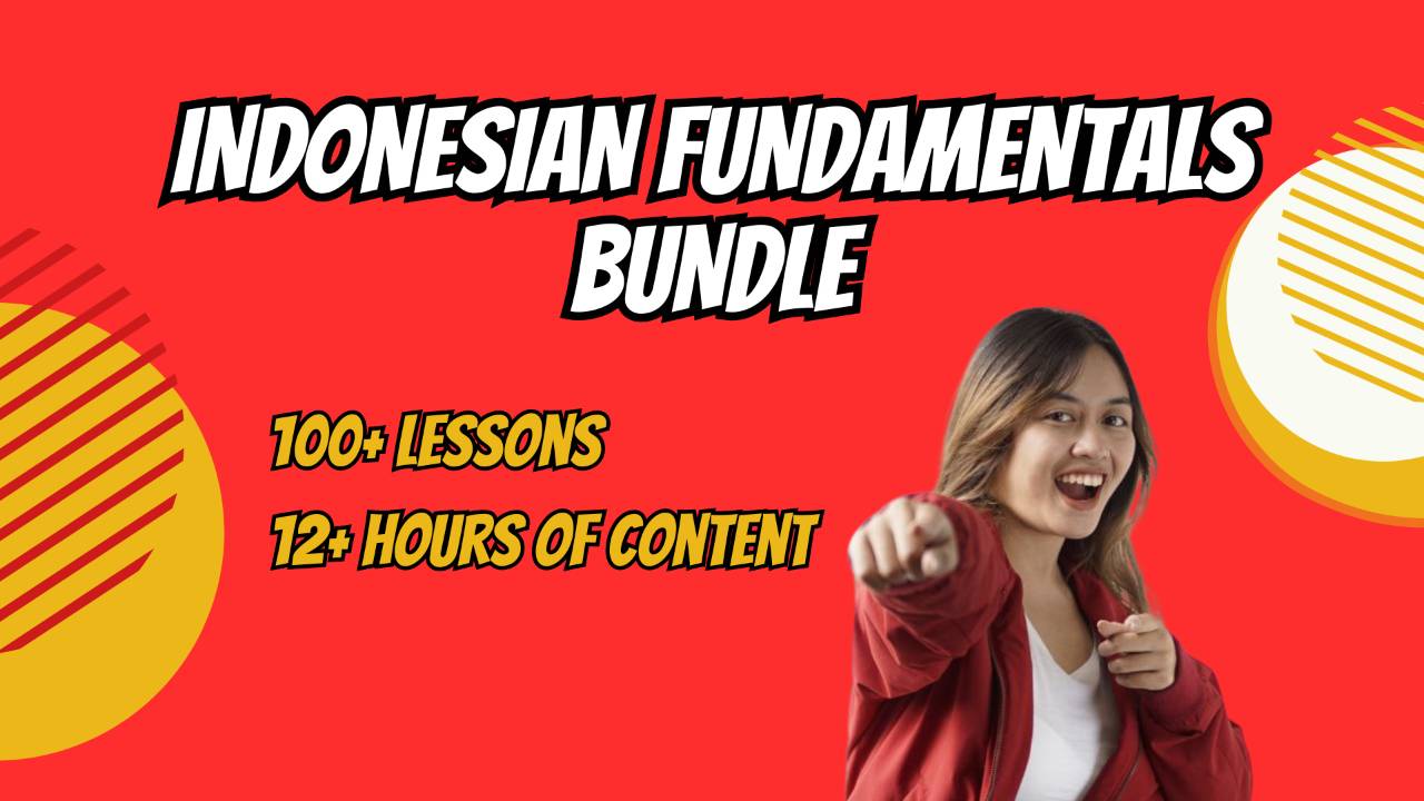 Indonesian Language Bundle: From Beginner to Intermediate Proficiency