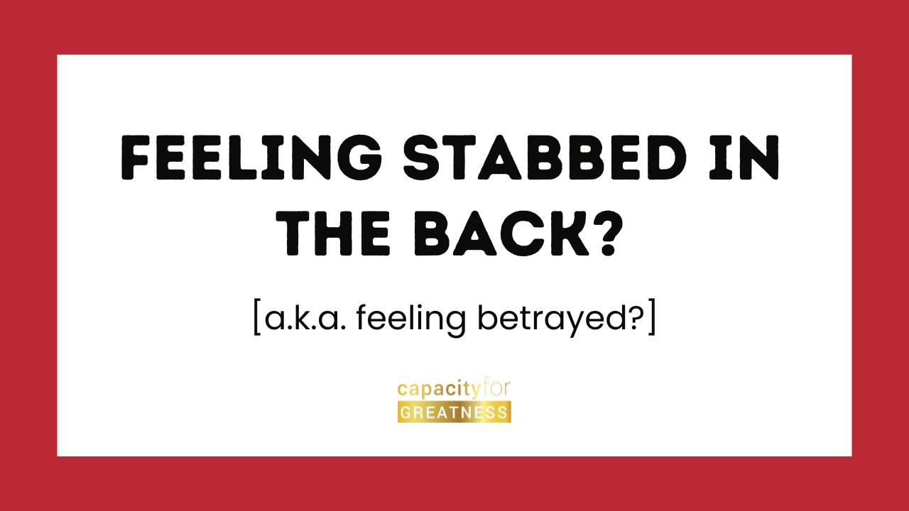 Feeling stabbed in the back?