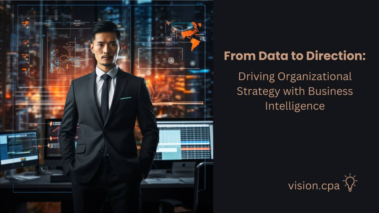 Driving Organizational Strategy with Business Intelligence