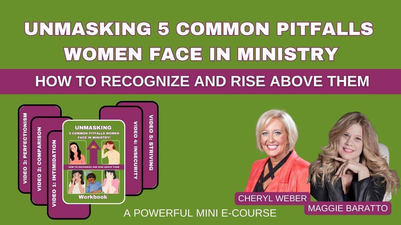 UNMASKING 5 COMMON PITFALLS WOMEN FACE IN MINISTRY