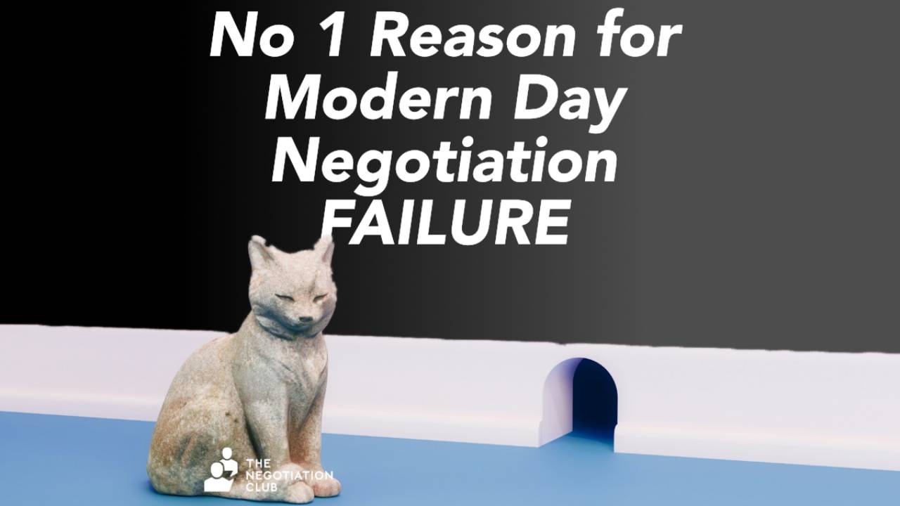 The 1 Biggest Reason Negotiation Fails In Our Modern World