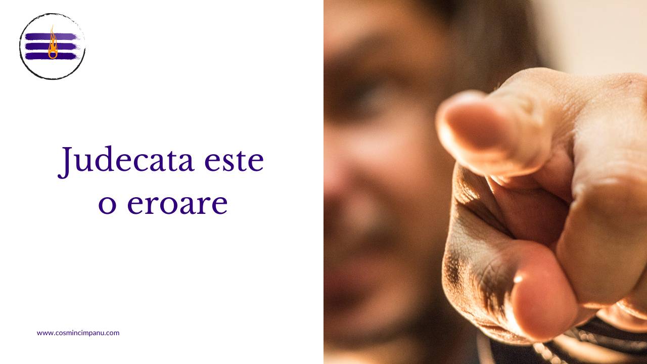 Judecata este o eroare