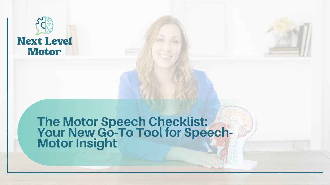 Motor Speech Checklist: Your New Go-To Tool for Speech-Motor Insight