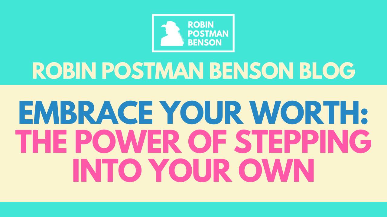 Embrace Your Worth: The Power of Stepping into Your Own
