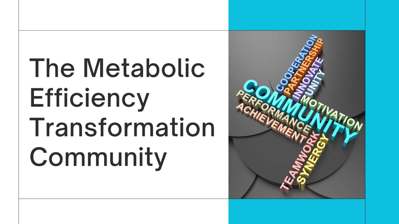 Metabolic Efficiency Transformation Community