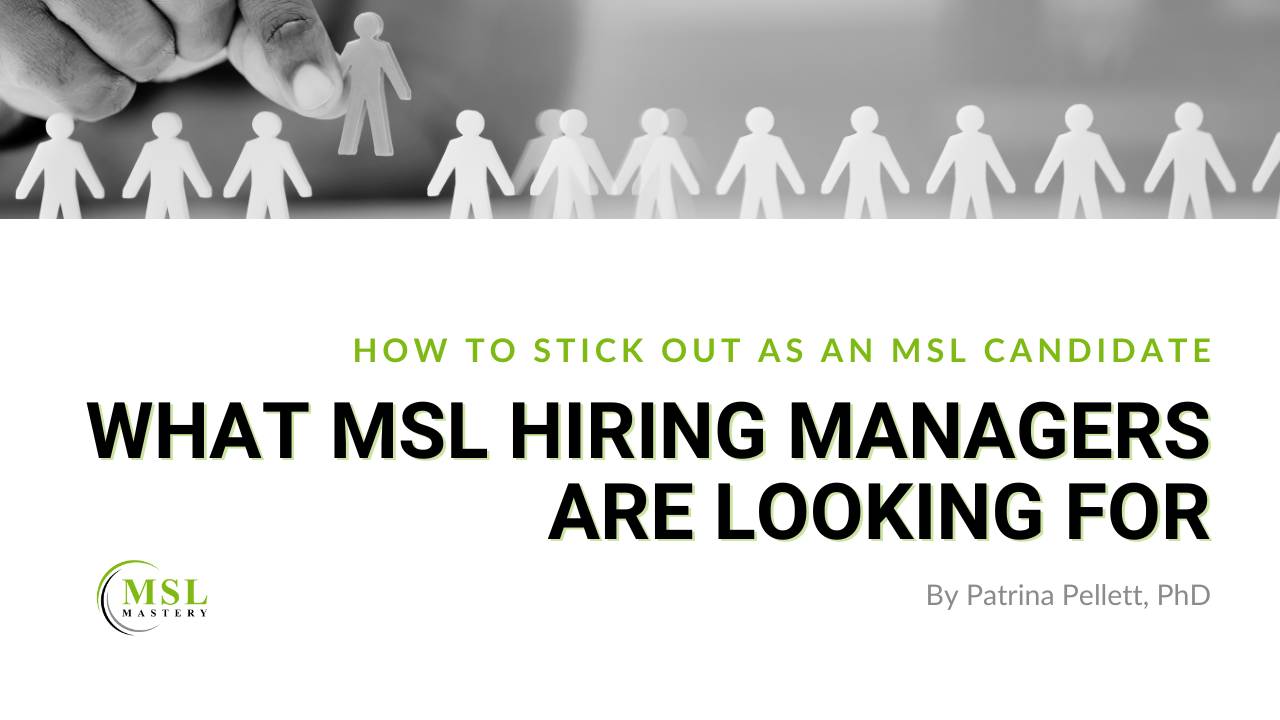 What MSL Hiring Managers Are Looking For