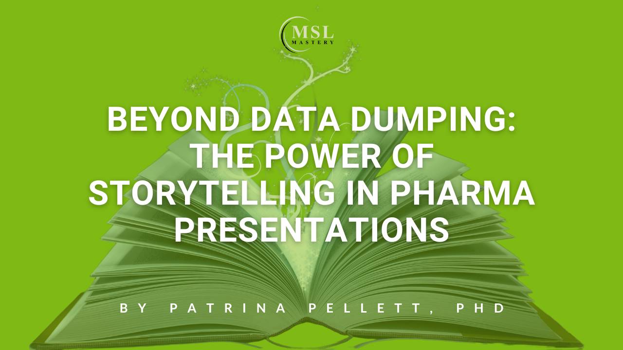 Beyond Data Dumping: The Power of Storytelling in Pharma Presentations