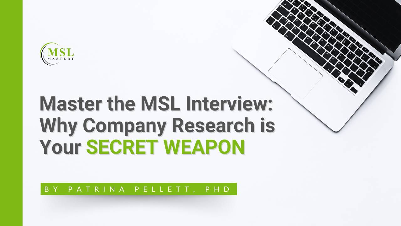 Master the MSL Interview: Why Company Research is Your Secret Weapon